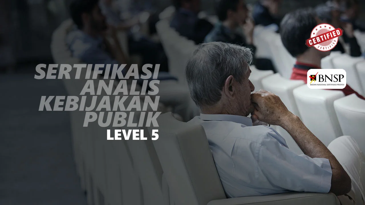 Sertifikasi Analis Kebijakan Publik - Level 5 | HRD Spot